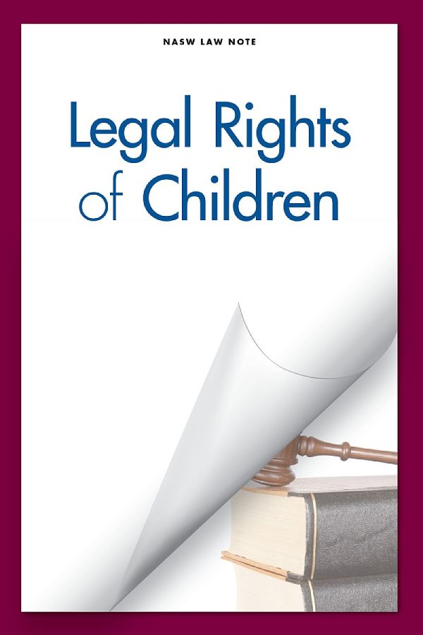 NASW Law Note: Legal Rights of Children - NASW Press