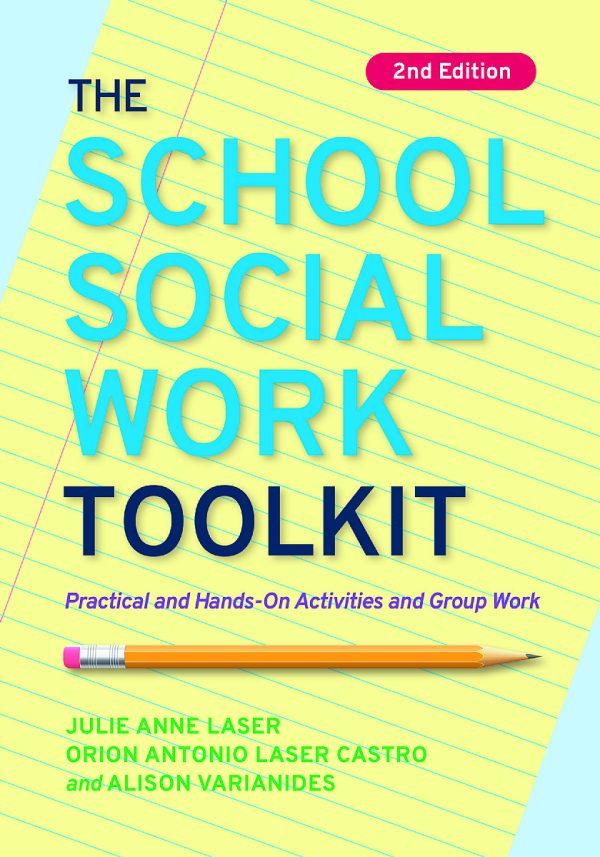 The School Social Work Toolkit, 2nd Edition - NASW Press